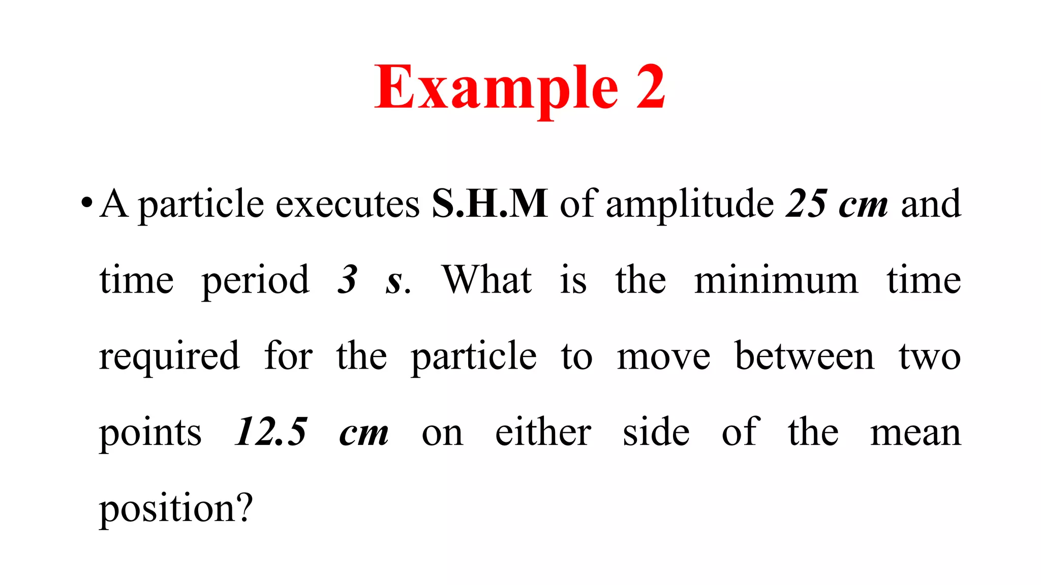 Simple Harmonic Motion | PPTX | Physics | Science