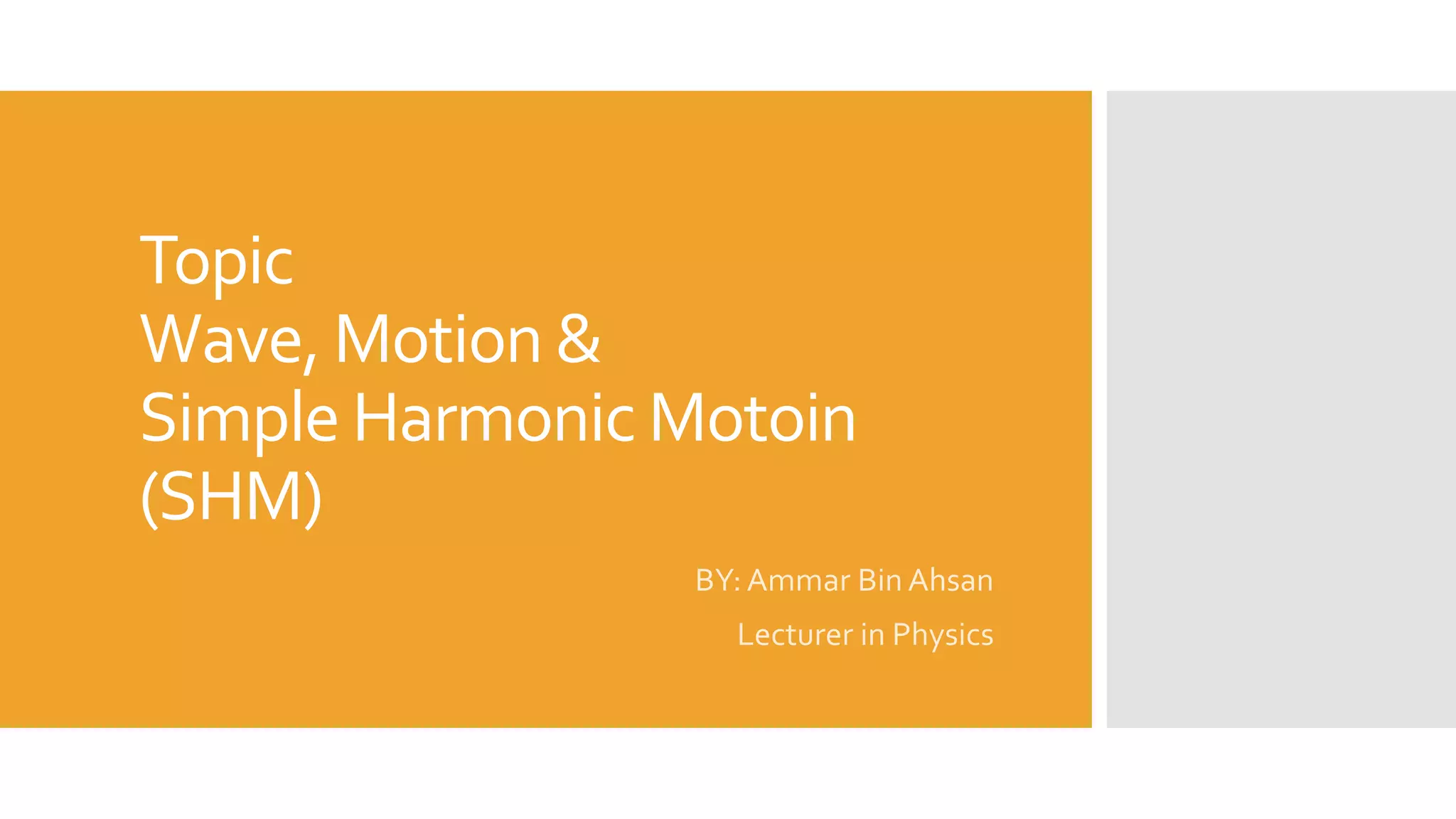 Simple harmonic motion | PPTX