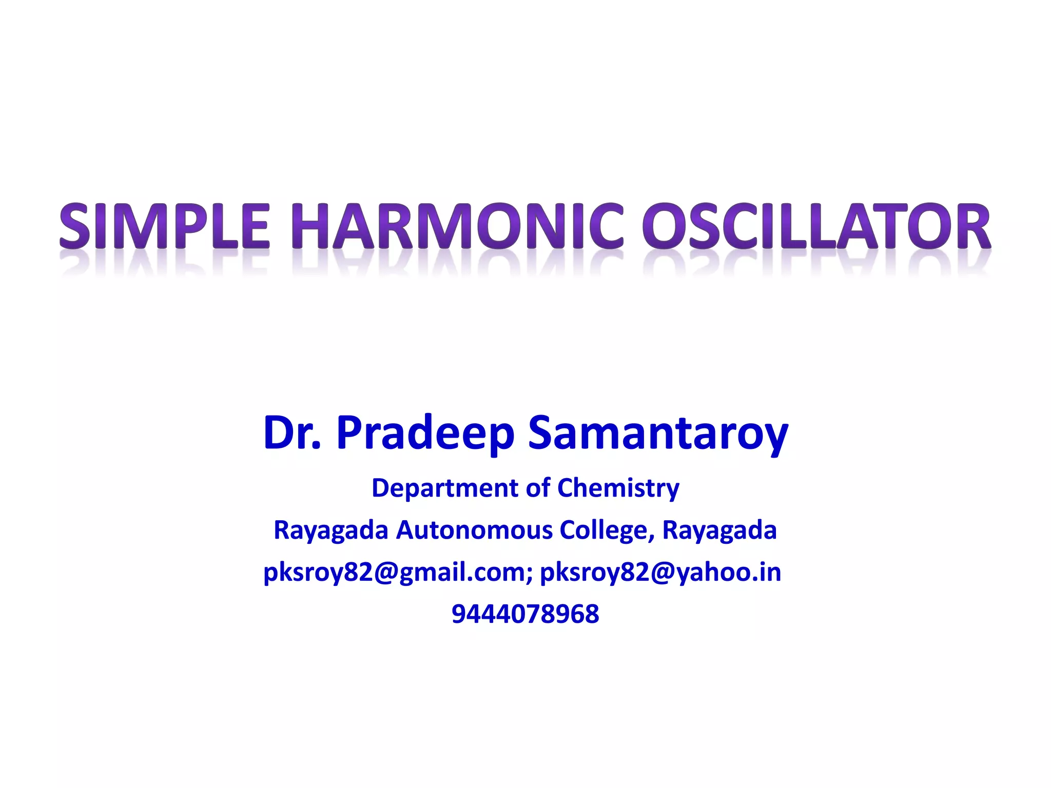 Simple harmonic oscillator | PPT