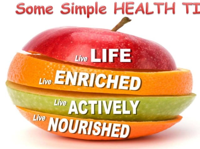 Simple, Easy and Healthy Health tips | PPTX | Healthy Living