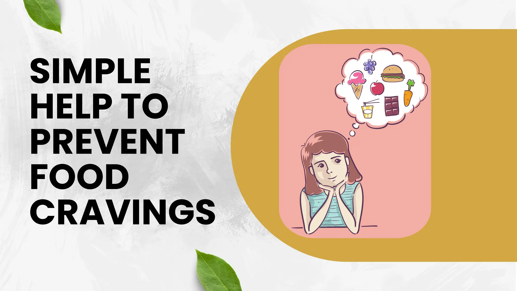 Simple Help To Prevent Food Cravings | PPT