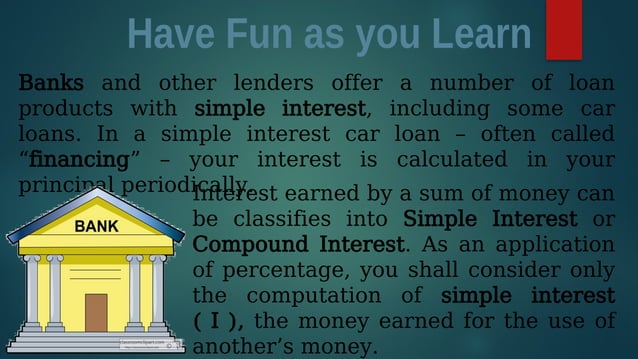 Grade 6 Unit 2 Lesson 3 -Simple Interest | PPTX