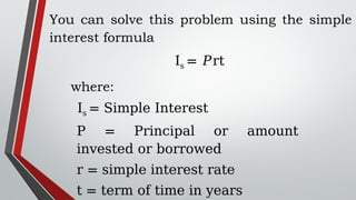 GENERAL MATHEMATICS SIMPLE INTEREST.pptx | Stocks and Bonds | Personal Investing