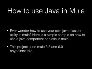 Simple Java component in Mule | PPT