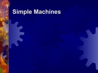 Simple machines | PPT
