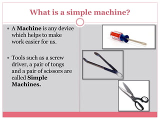 Simple machines by Saliha Rais, for grade 5. | PPTX