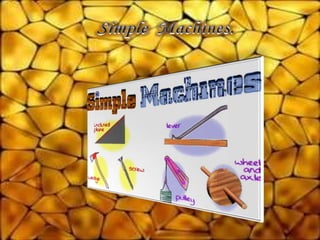Simple machines for grade 4 | PPTX