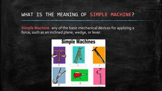 Simple machines | PPTX