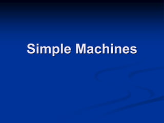 Simple machines | PPT