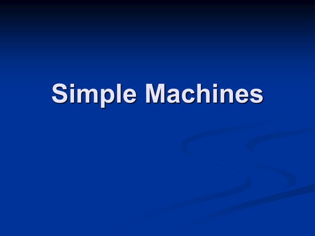 Simple machines | PPT