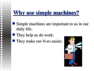 Simple Machines, complex machine and more-.ppt