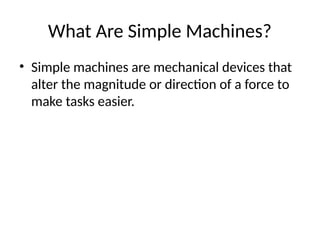 Simple Machines and Their Many Applications | PPTX