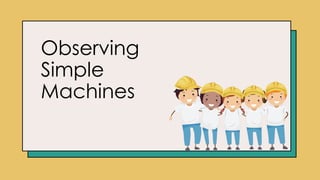 Simple Machines Book related with Science Topic | PPT
