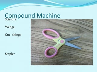 Simple machines makayla and jahneia | PPT