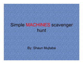 Simple machines scavenger hunt | ZIP