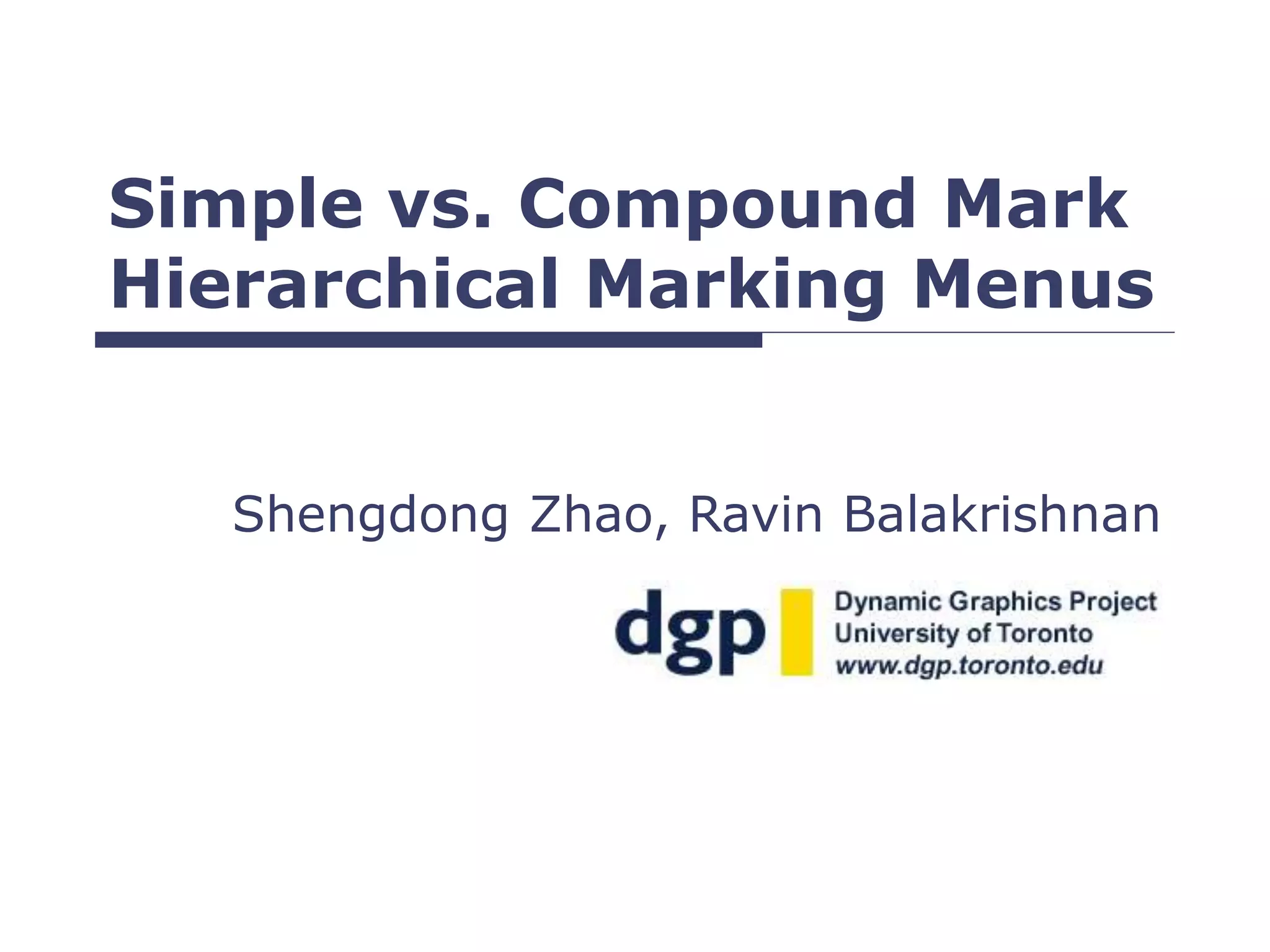 Simple vs. Compound Mark Hierarchical Marking Menus | PPT