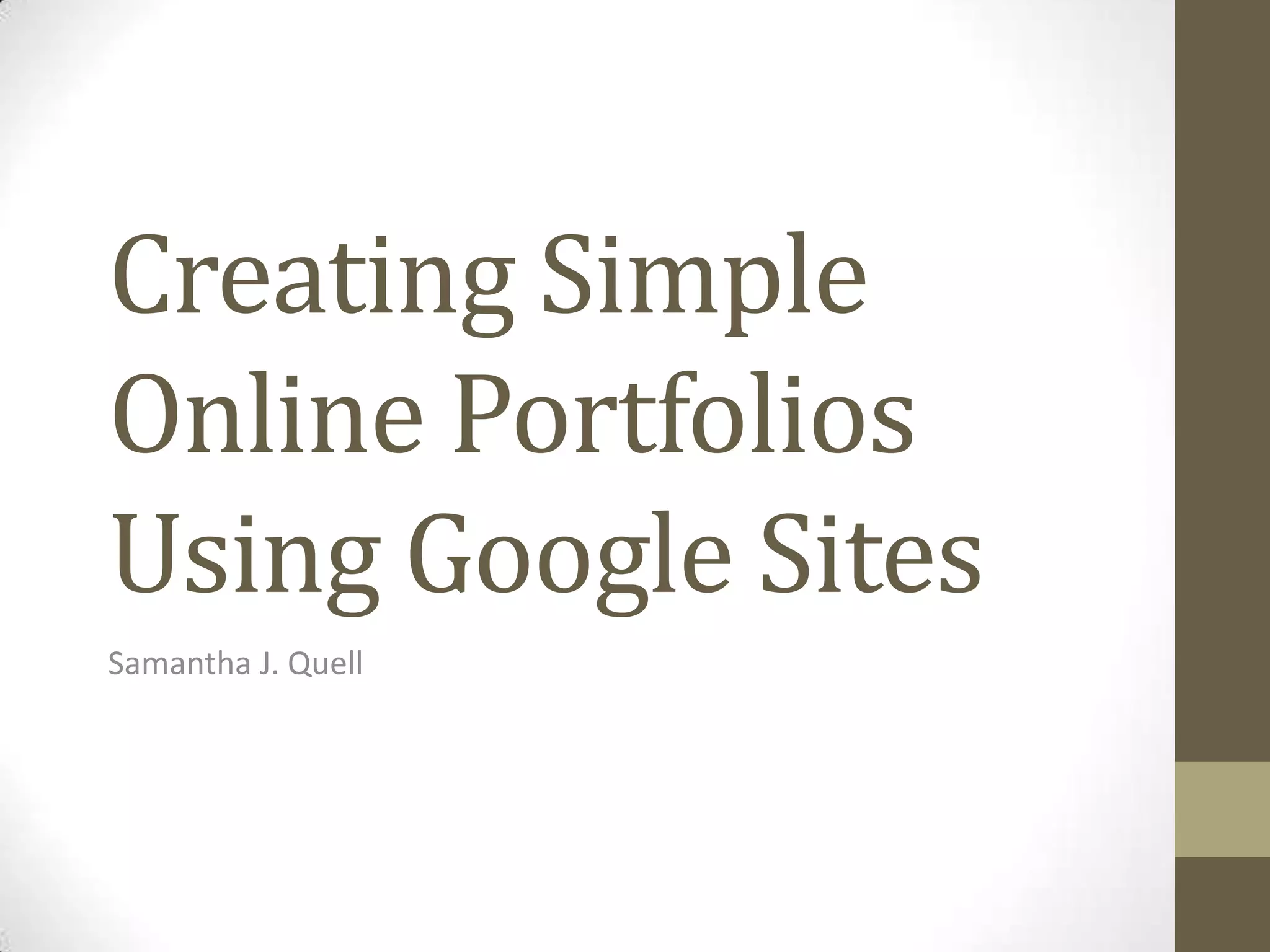 Simple online portfolios using google sites | PPT