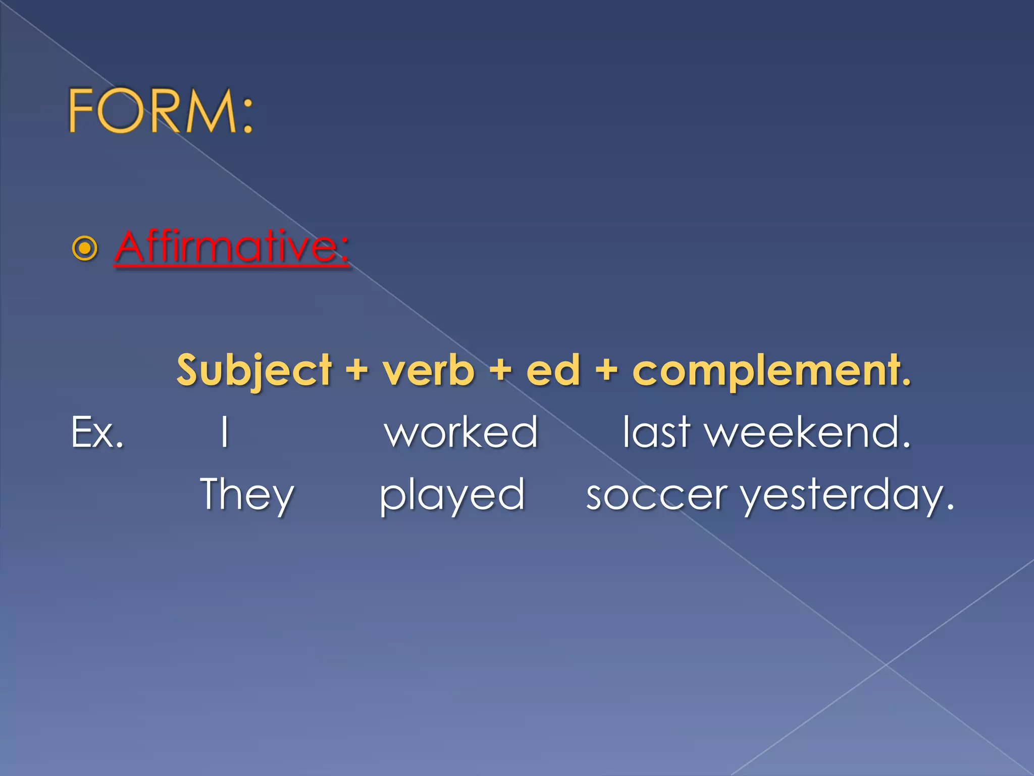 Simple past use and form | PPTX