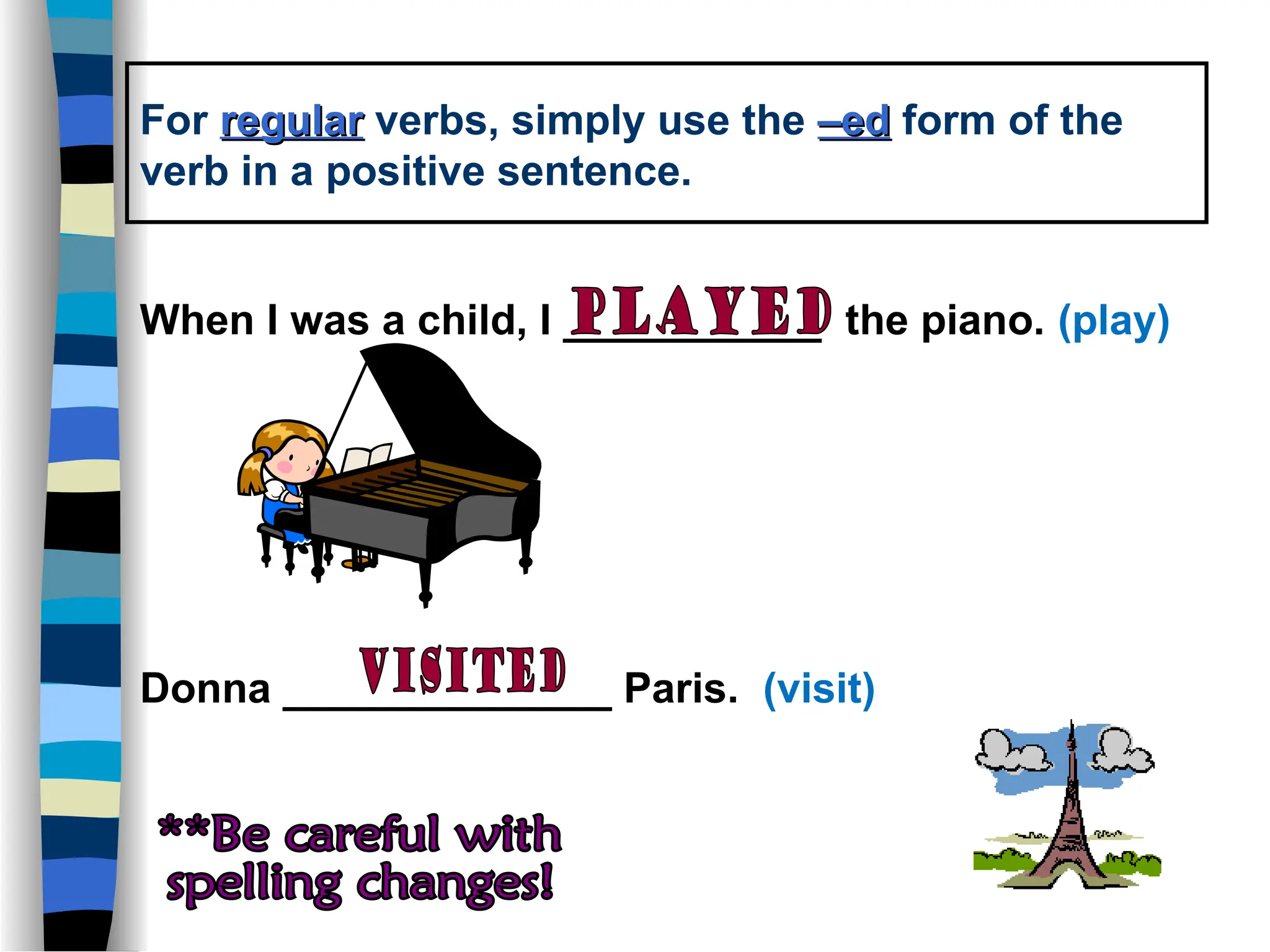 teaching Simple Past tense form, use and meaning | PPT