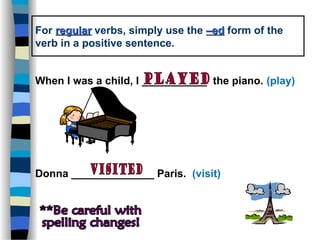 teaching Simple Past tense form, use and meaning | PPT