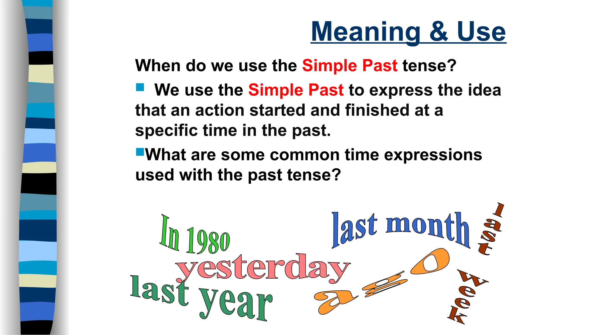 The presentation on Past Simple Tense.ppt