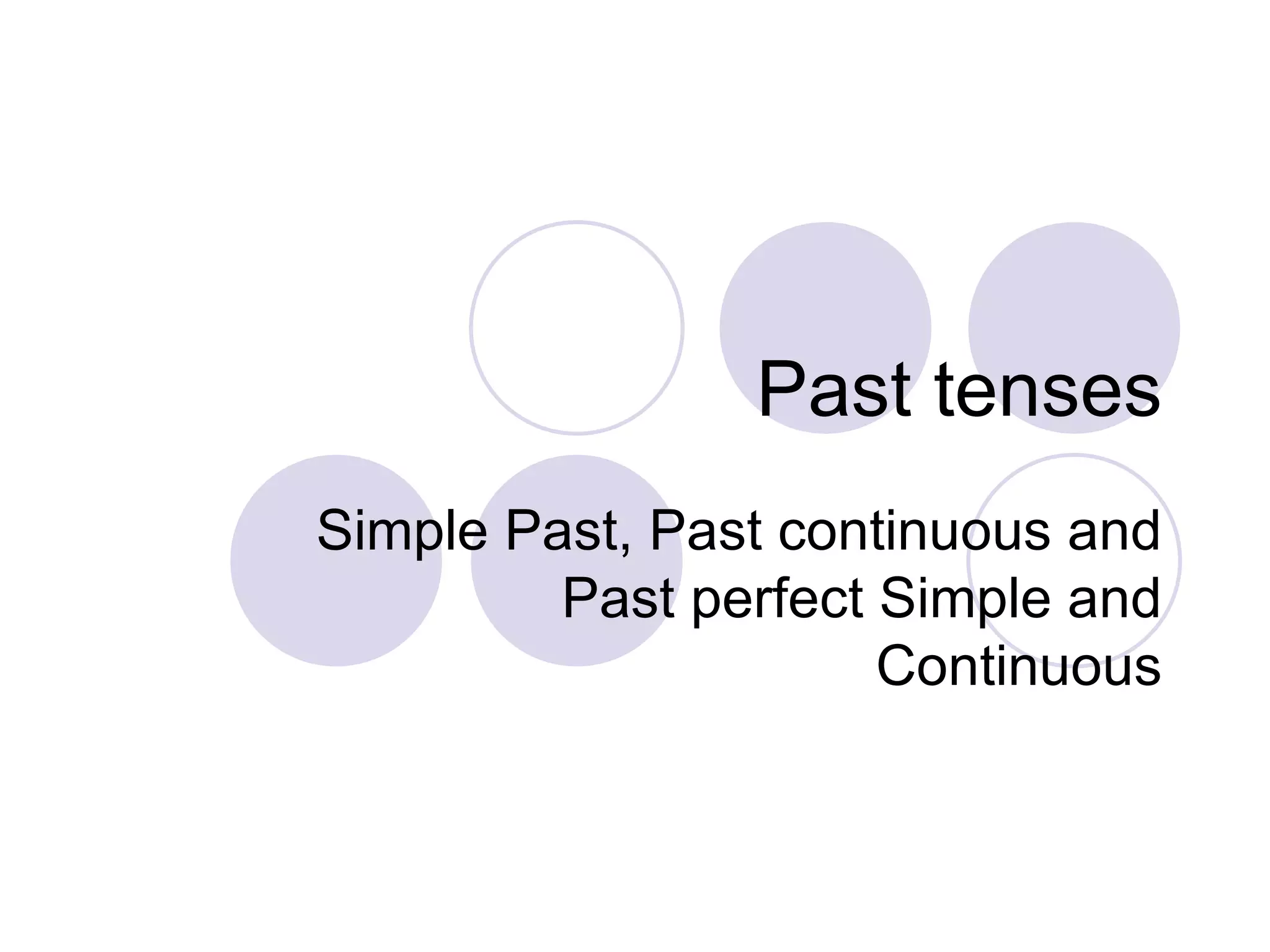 Simple past past continuous-past perfect simple-past perfect continuous ...