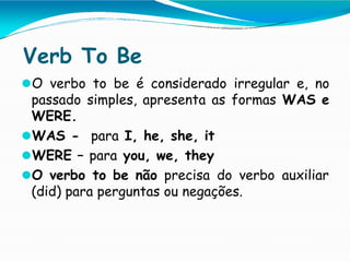 SLIDE SOBRE SIMPLE PAST PARA ALUNOS DO 7 ANO | PPTX