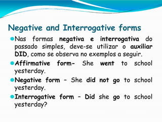 simple past 7 ano lingua inglesa - passado | PPTX