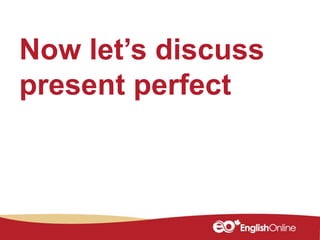 Simple past and present perfect | PPTX