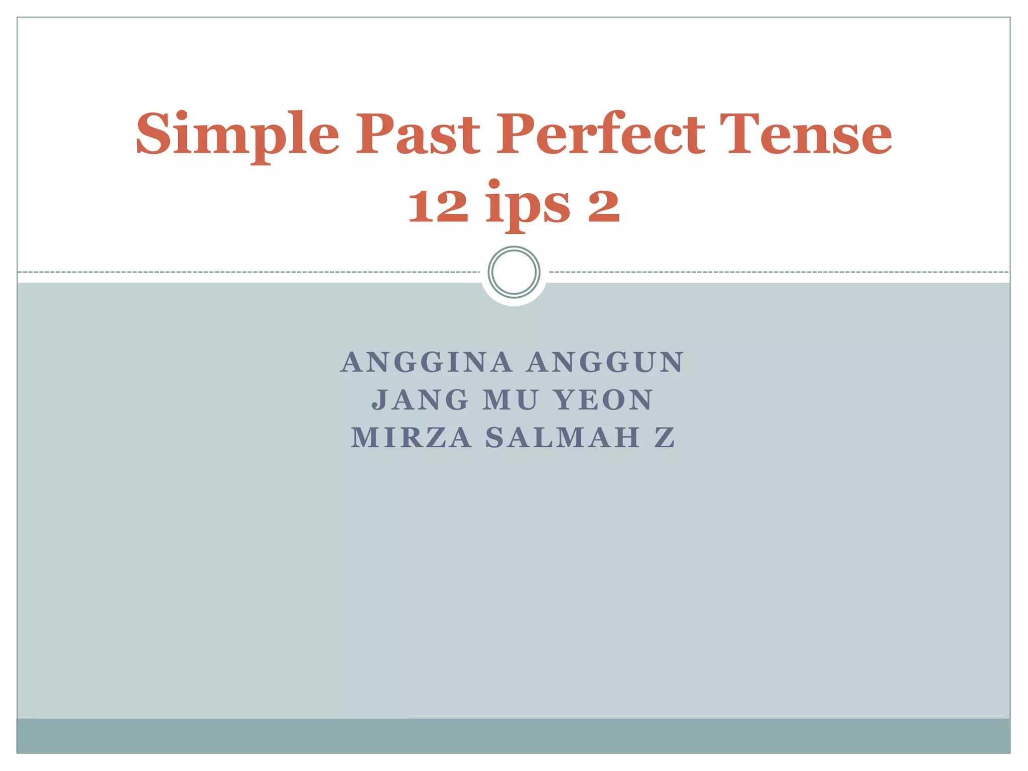 Simple past perfect tense presentation | PPTX