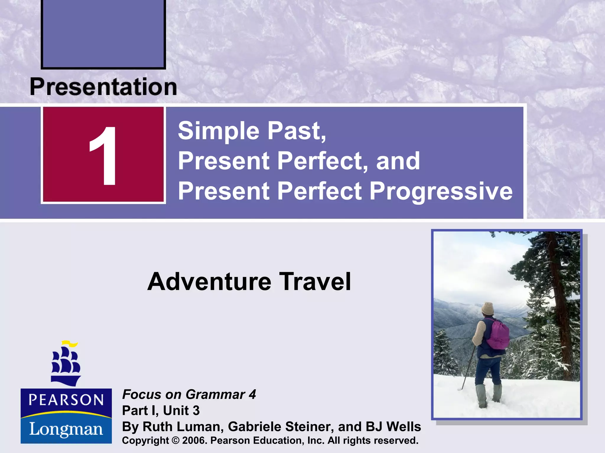 Simple past, present perfect and present perfect continuous | PPT