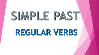 Simple past regular verbs | PPT