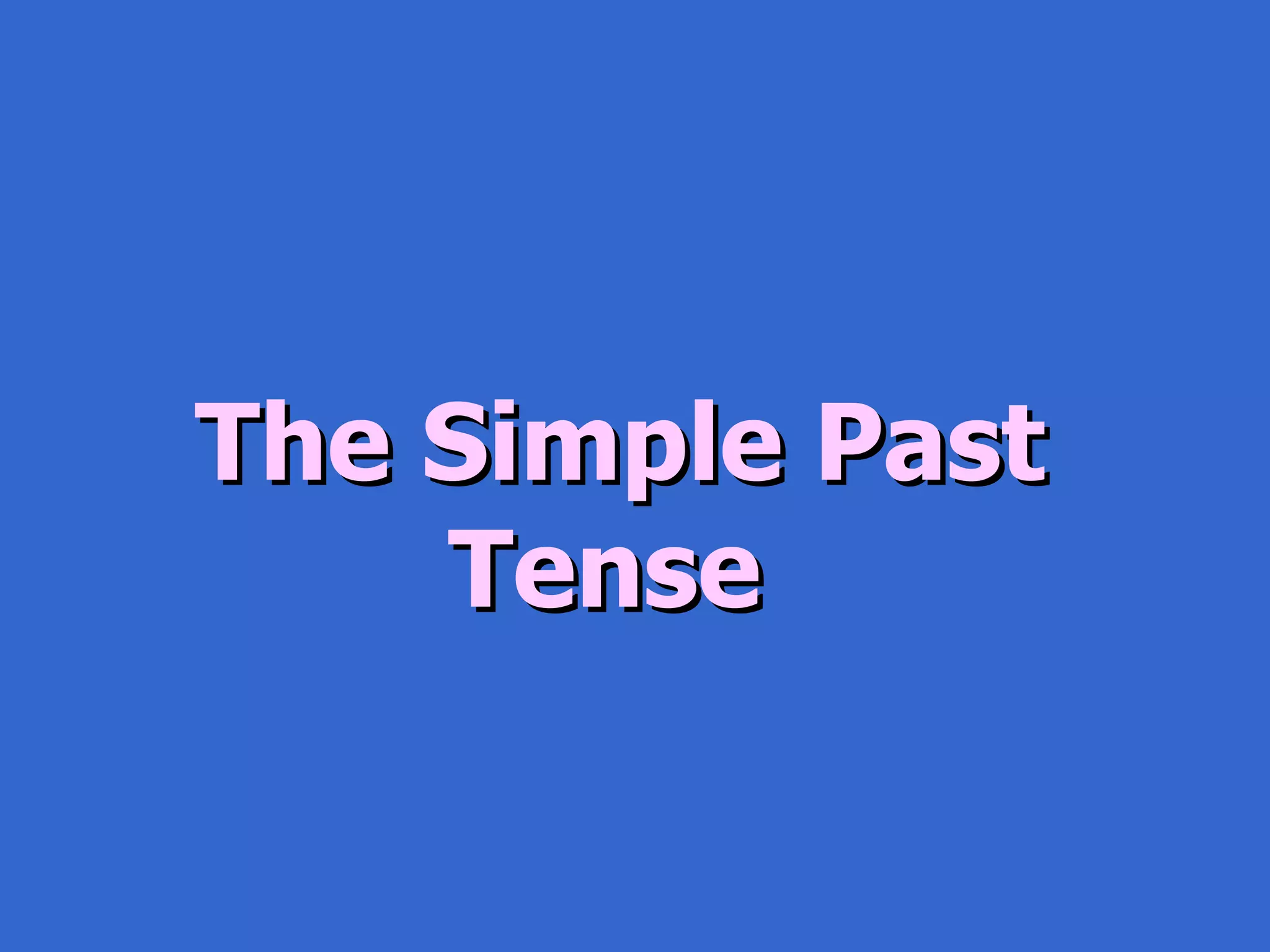 Simple past tense | PPT