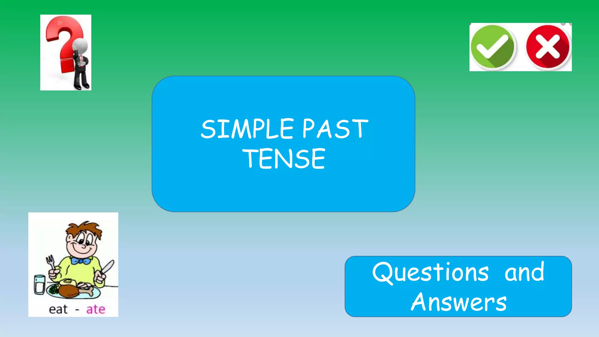 Simple past tense questions and answers | PPTX