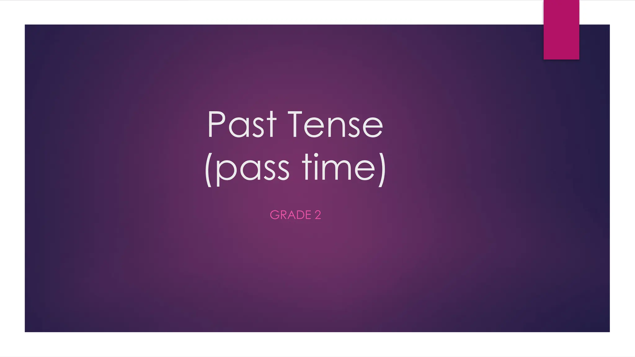 SIMPLE PAST TENSE (2ND SEMESTER) (4).pptx