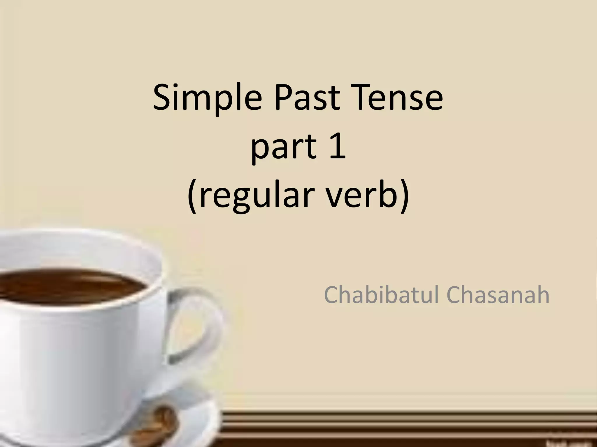 Simple past tense regular verb | PPT