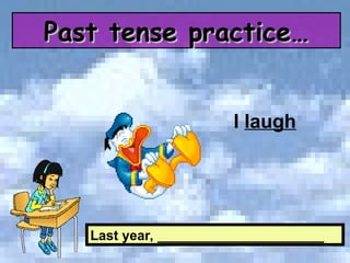 Simple Past Tense Verbs explicación y practica | PPT