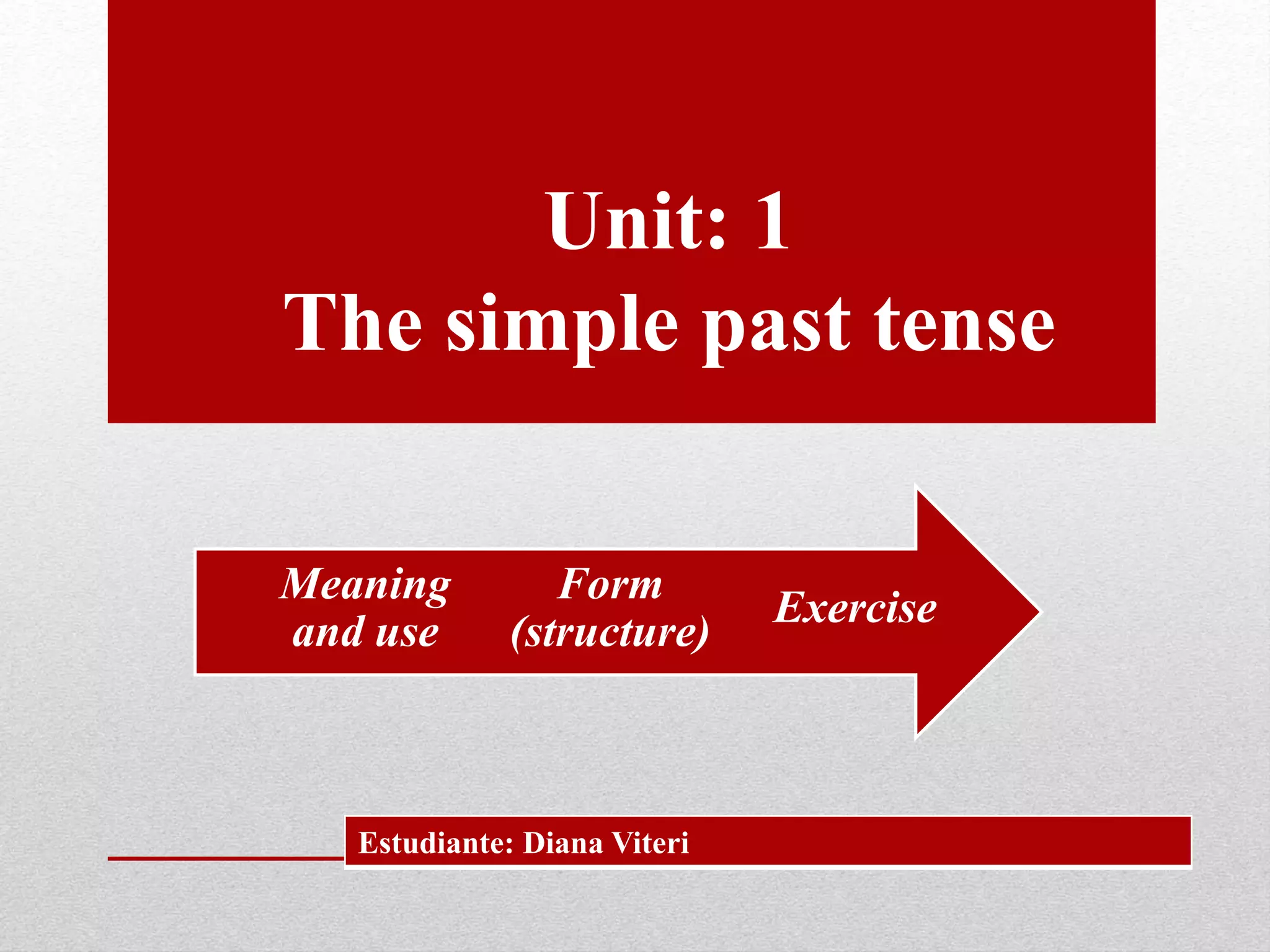 Simple past unit 1 | PPT