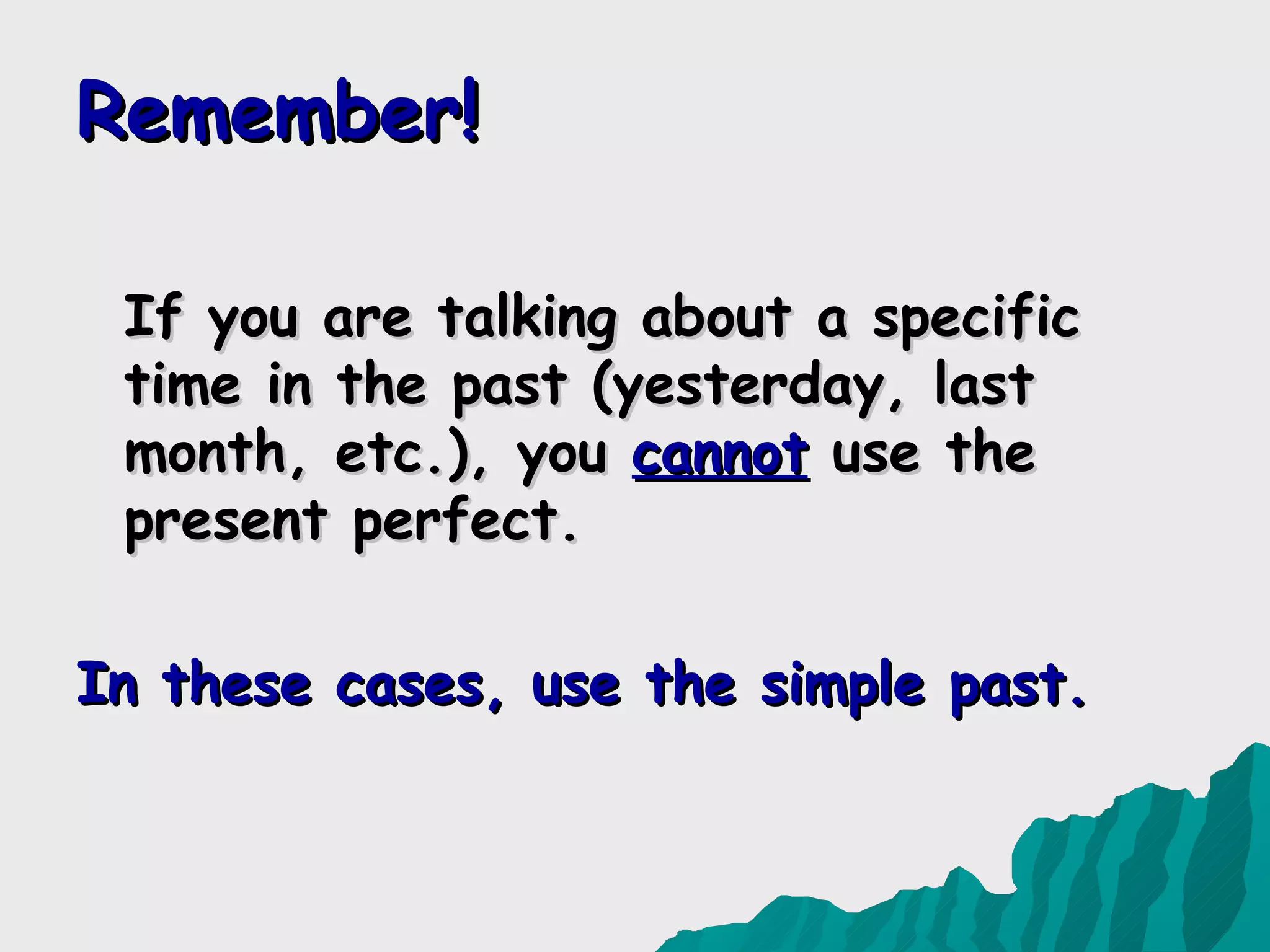 Simple past vs. present perfect tense | PPT