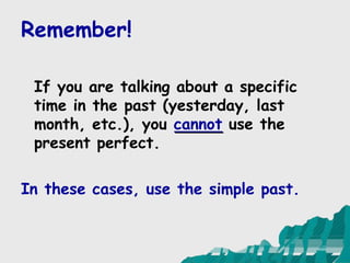 Simple PAst vs Present Perfect tense for English class | PPT