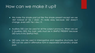 Simple past without verb to be (with DID) | PPT