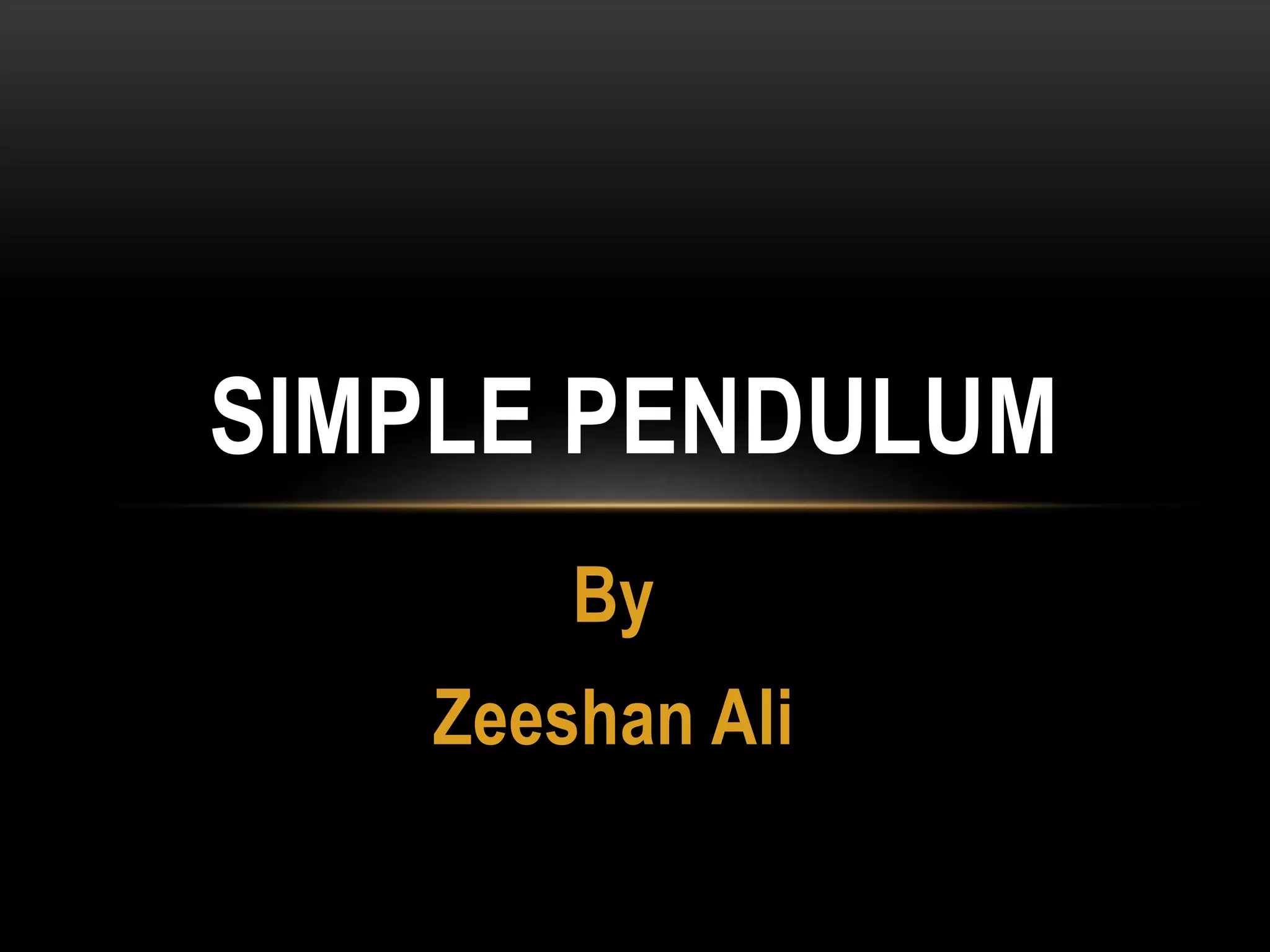 Simple pendulum | PPT