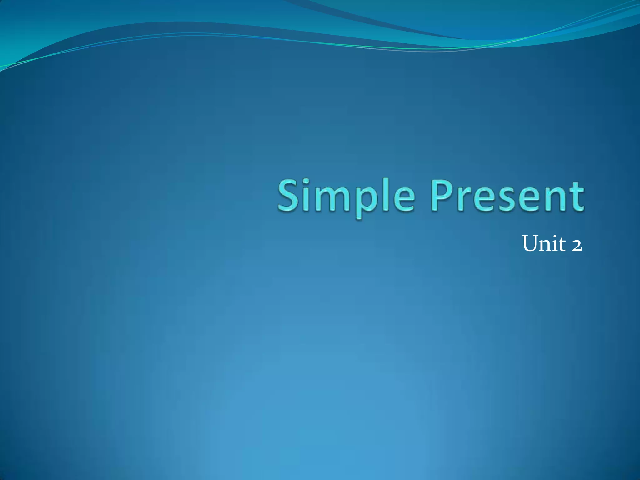 Simple present | PPT