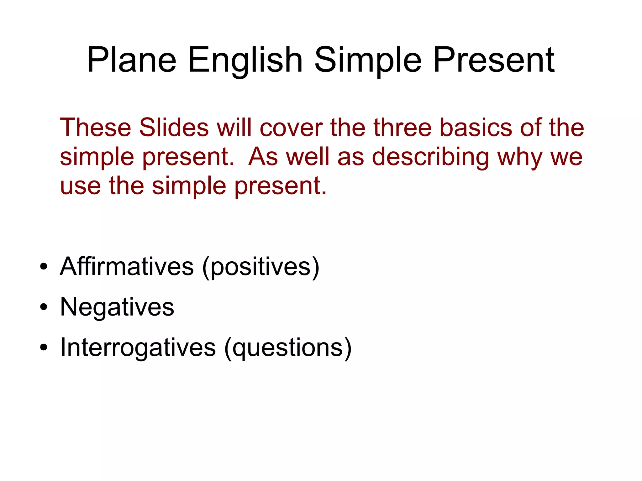 Simple present | ODP | Air Travel | Travel Type