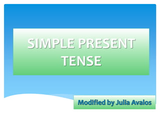 Simple present | PPTX | Parenting Babies and Toddlers | Parenting