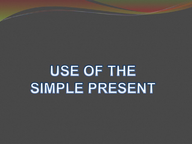 Simple present | PPT