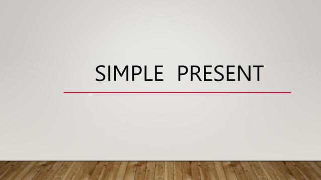 Simple present ......................... | PPT