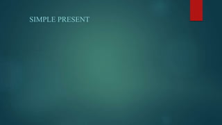 PRESENTE SIMPLE DE LA CLASE DE INGLES. PPT | PPTX