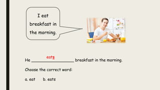 Simple present affirmative and negative | PPTX