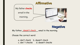 Simple present affirmative and negative | PPT